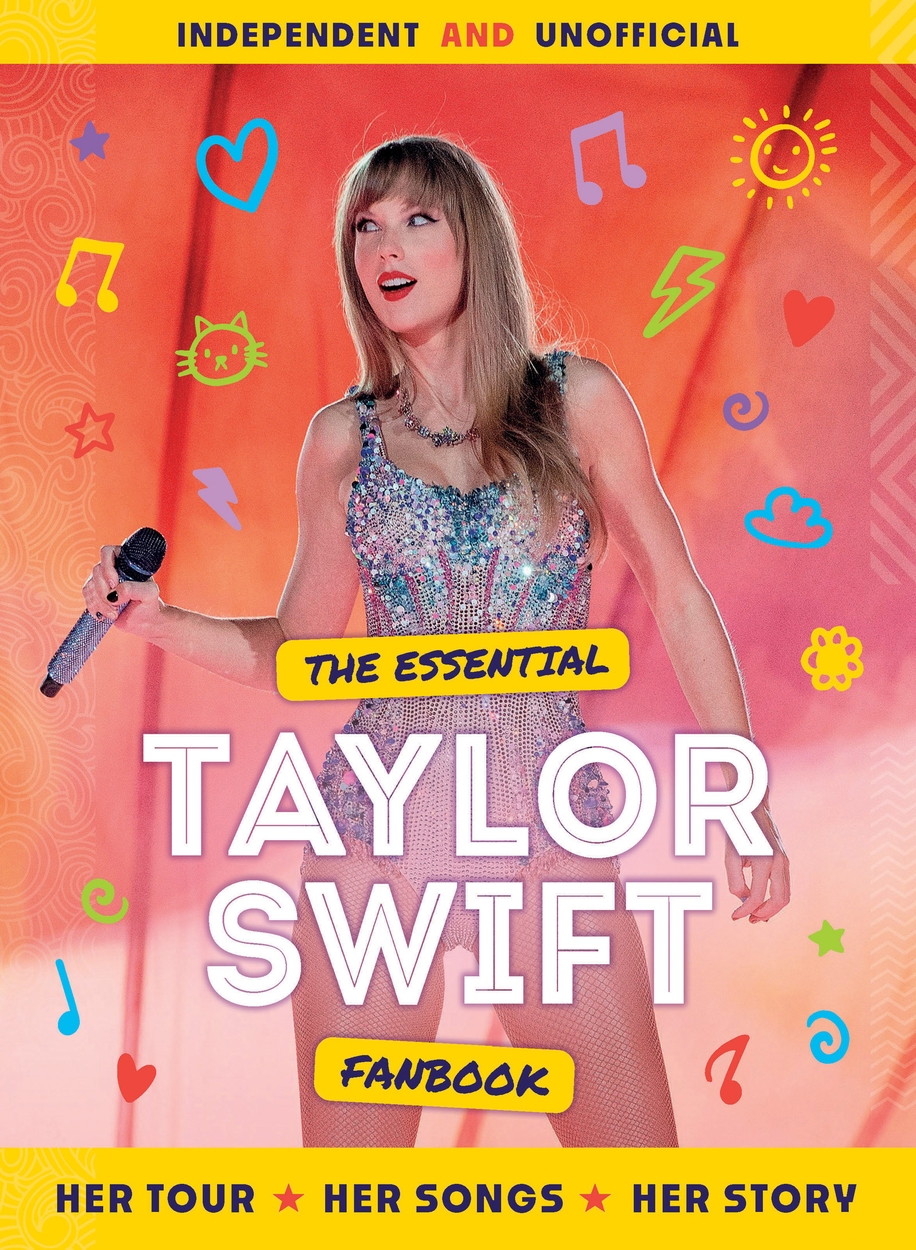 The Essential Taylor Swift Fanbook by | Hachette UK