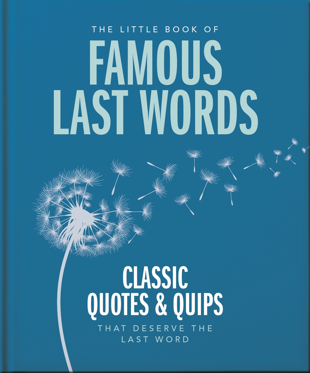 The Little Book of Famous Last Words by | Hachette UK
