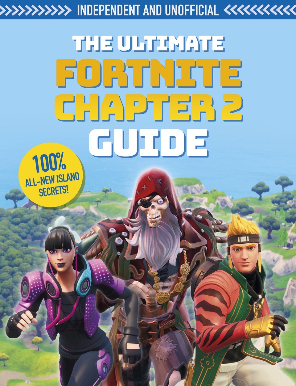 The Ultimate Fortnite Chapter 2 Guide (Independent & Unofficial) by ...