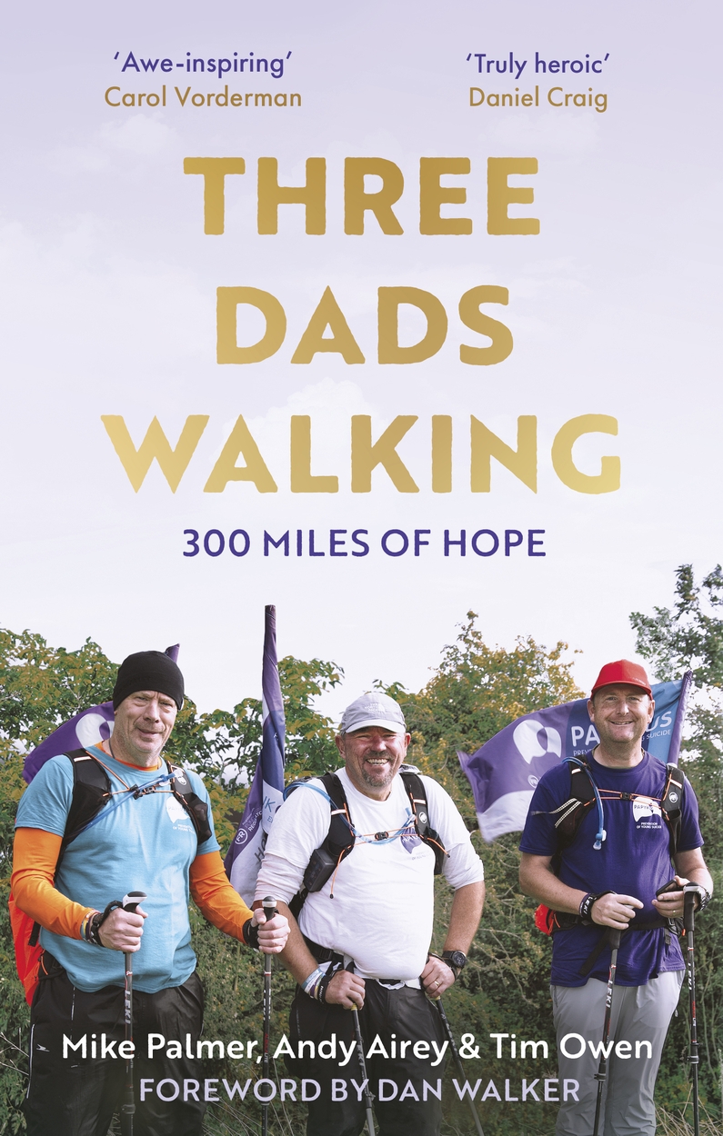 Three Dads Walking by Tim Owen | Hachette UK