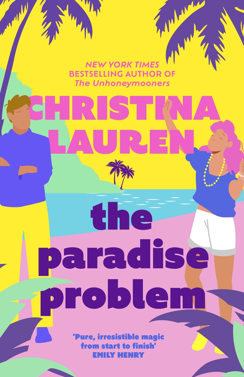 The Paradise Problem by Christina Lauren | Hachette UK