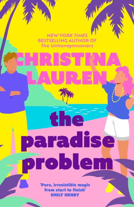 The Paradise Problem by Christina Lauren | Hachette UK