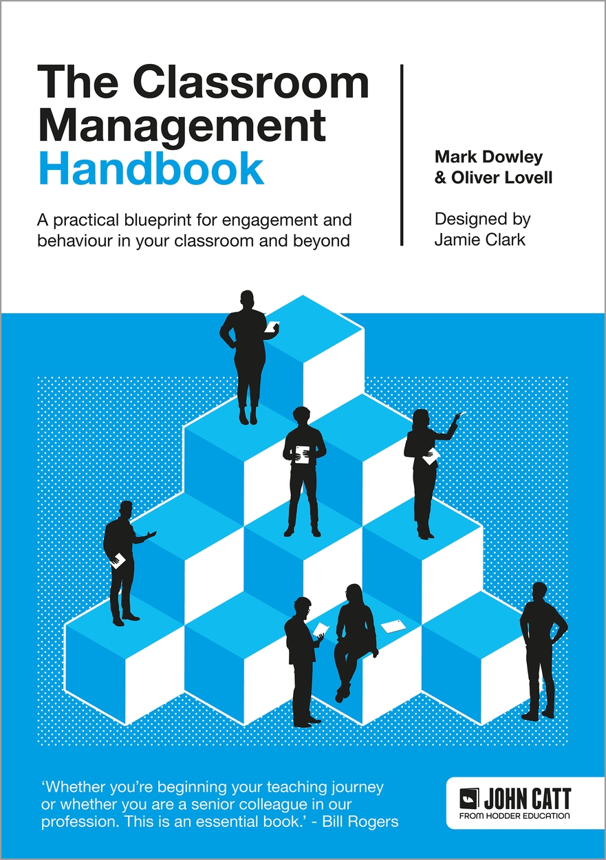 The Classroom Management Handbook: A practical blueprint for engagement ...