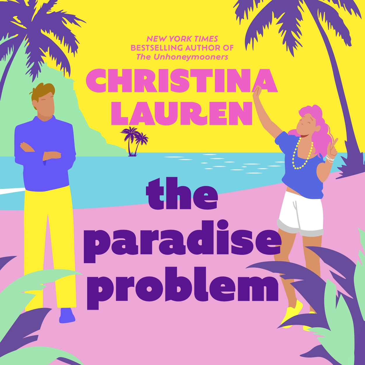 The Paradise Problem by Christina Lauren | Hachette UK