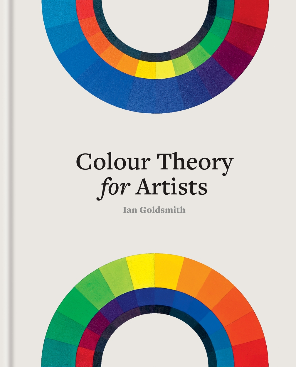 Colour Theory for Artists by Ian Goldsmith | Hachette UK