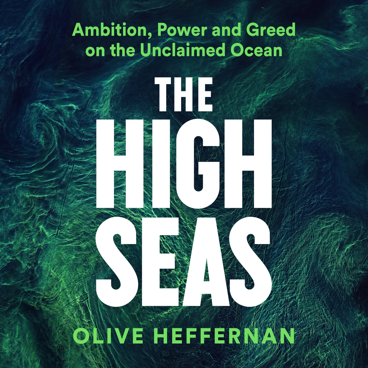 The High Seas by Olive Heffernan | Hachette UK