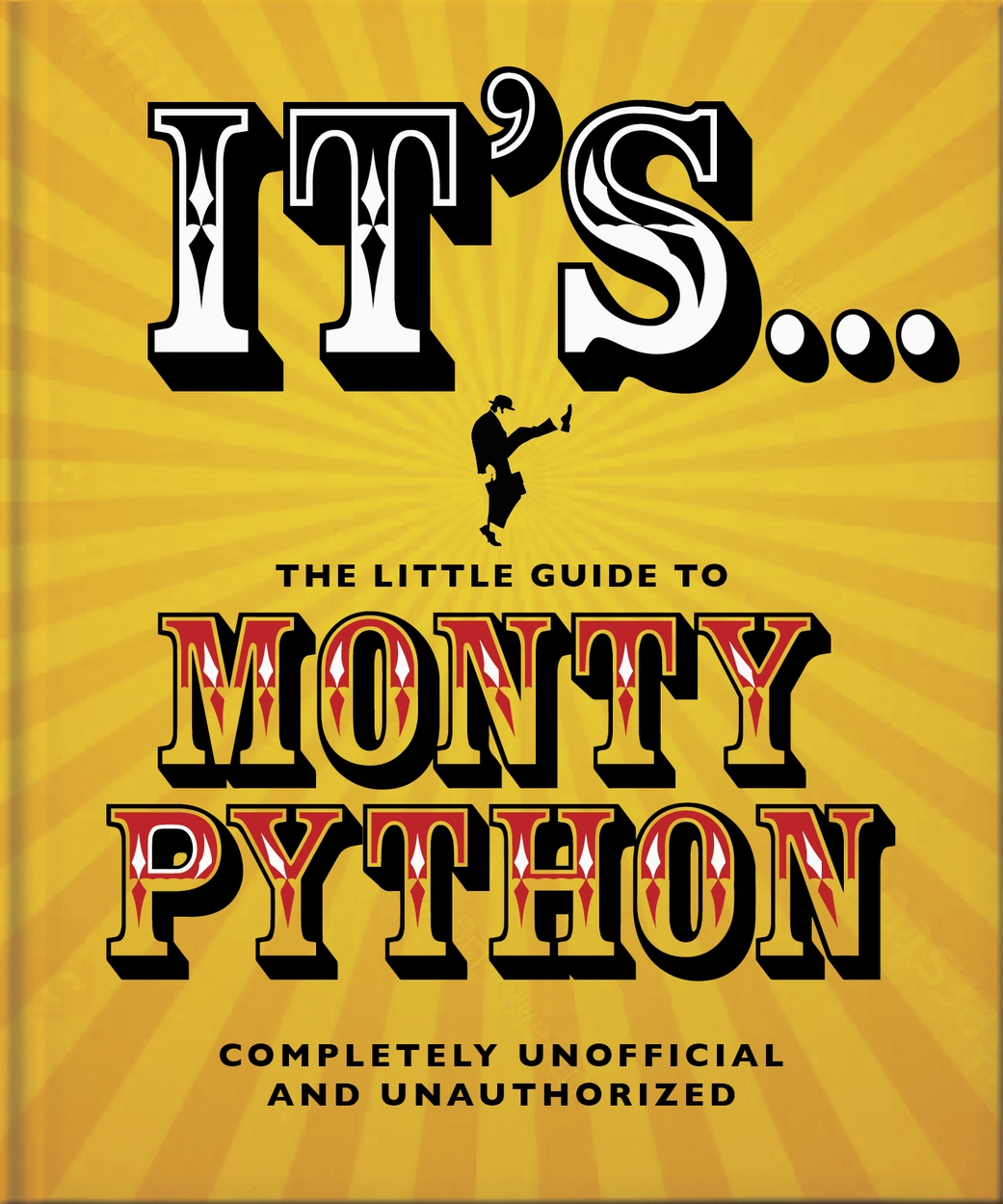 It’s… The Little Guide to Monty Python by | Hachette UK