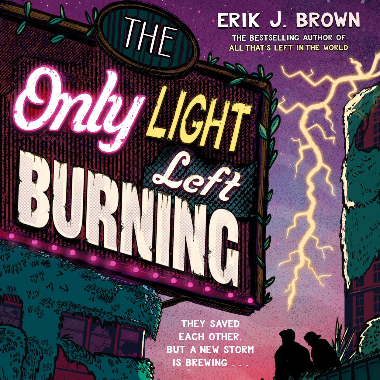 The Only Light Left Burning by Erik J. Brown | Hachette UK