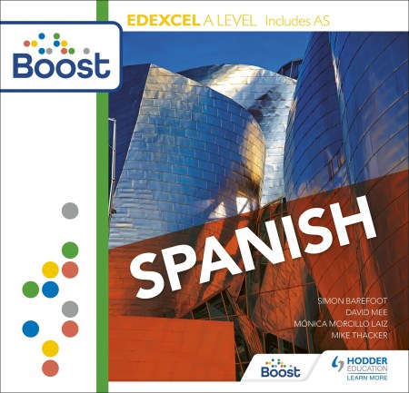 Edexcel A level Spanish: Boost Premium by Hodder Education | Hachette UK