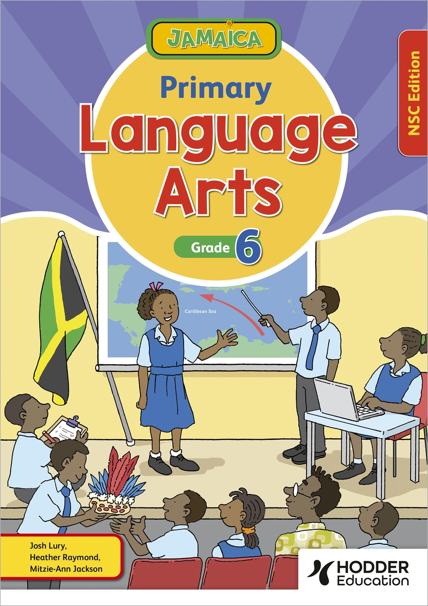 Jamaica Primary Language Arts Book 6 NSC Edition by Josh Lury | Hachette UK
