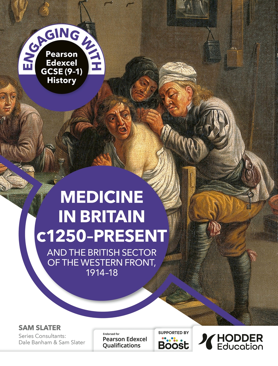 Engaging with Pearson Edexcel GCSE (9–1) History: Medicine in Britain ...