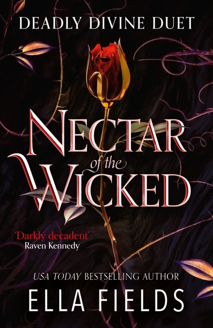 Nectar of the Wicked by Ella Fields | Hachette UK