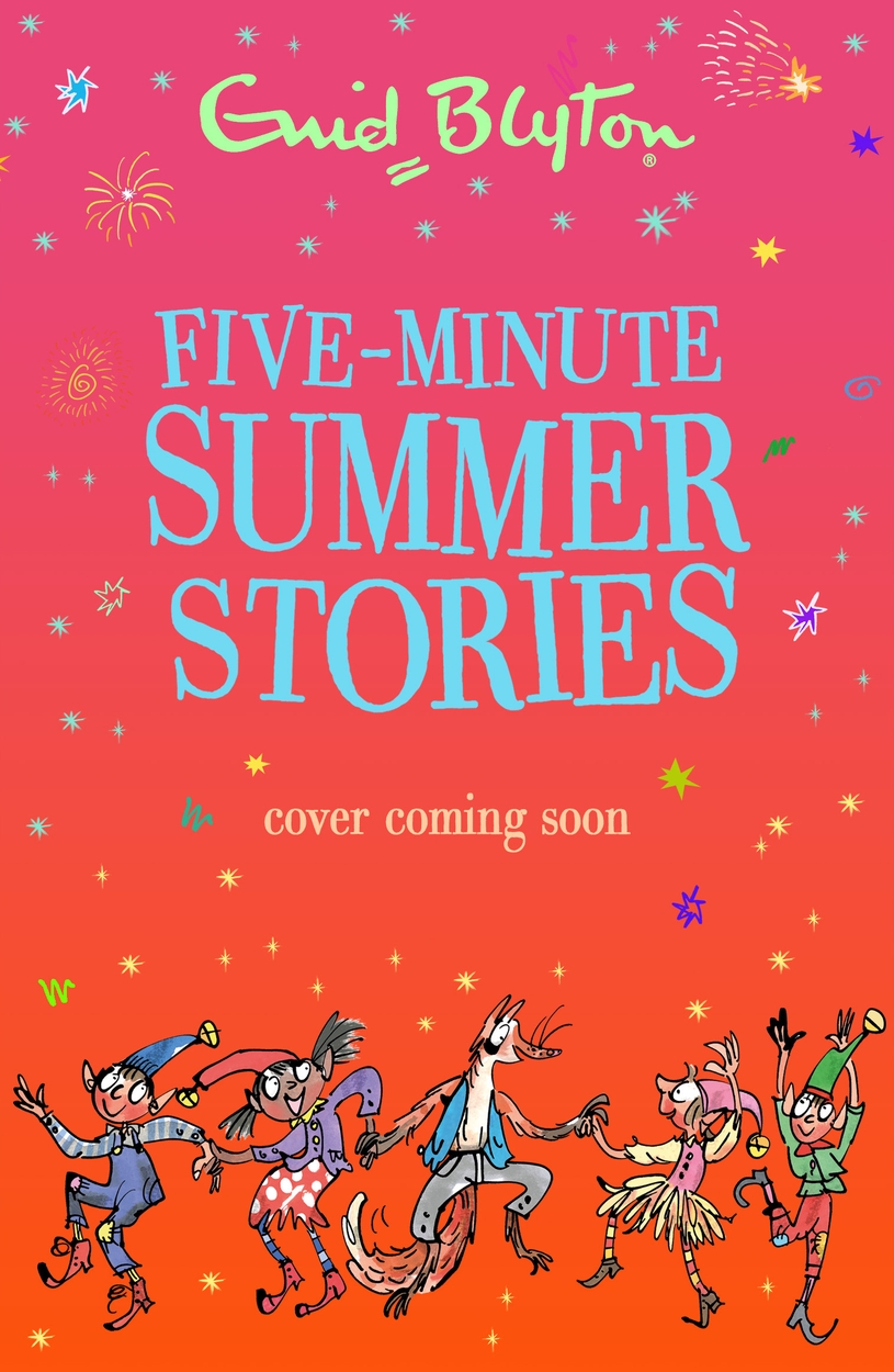 Five-Minute Summer Stories by Enid Blyton | Hachette UK