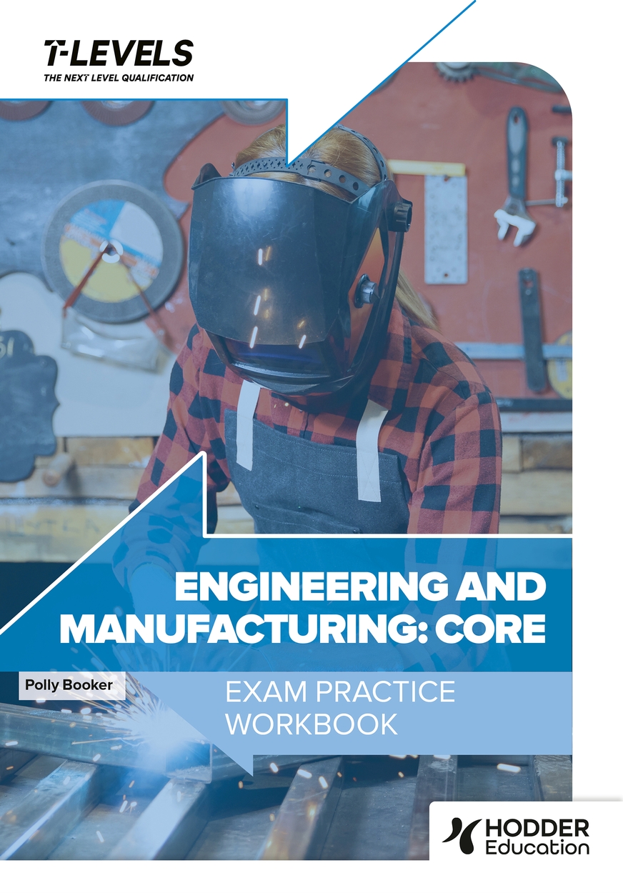 Engineering and Manufacturing T Level Exam Practice Workbook by No ...