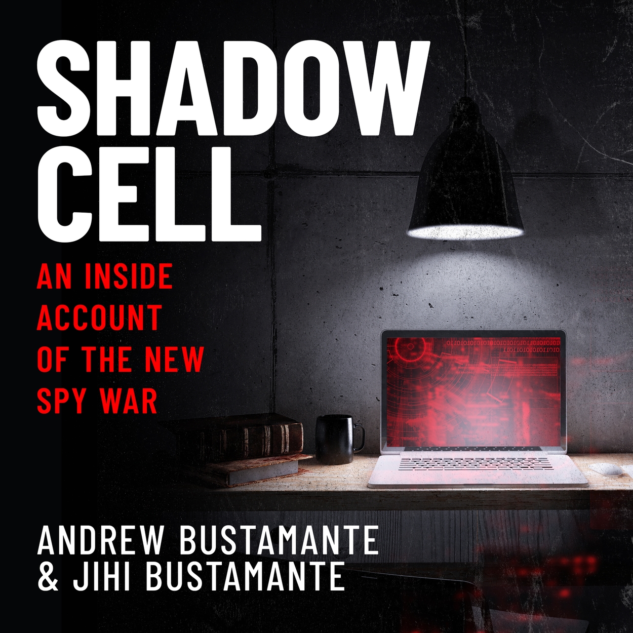 Shadow Cell by Andrew Bustamante | Hachette UK
