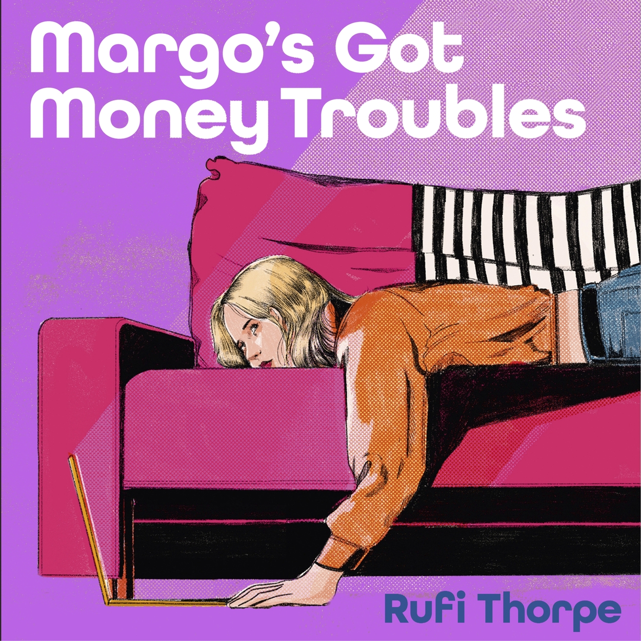 Margo's Got Money Troubles by Rufi Thorpe | Hachette UK