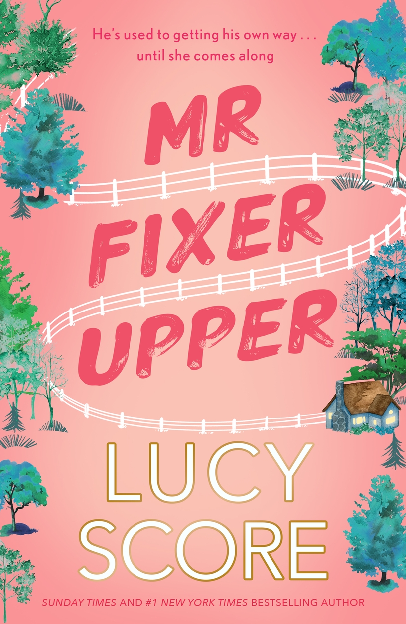 Mr Fixer Upper by Lucy Score | Hachette UK