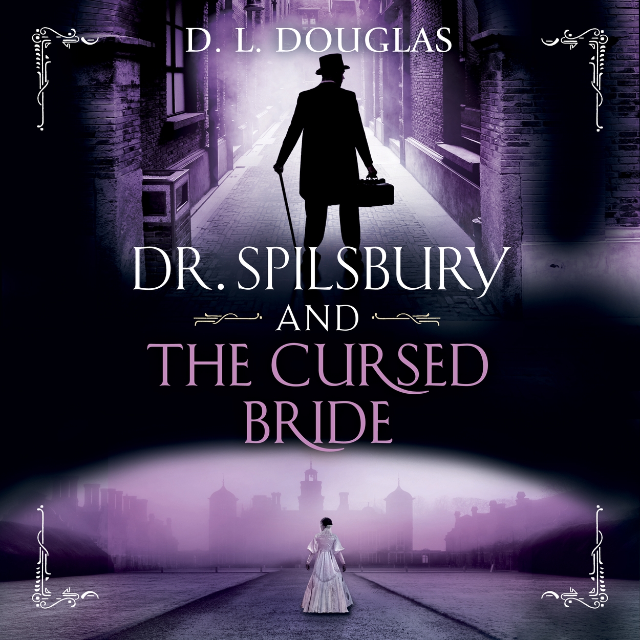 Dr. Spilsbury and the Cursed Bride by John Telfer | Hachette UK