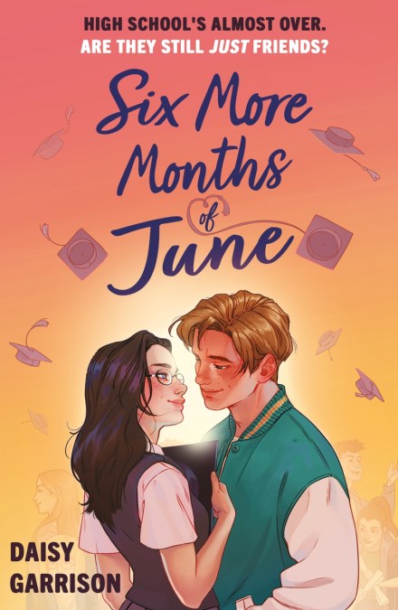 Six More Months of June by Daisy Garrison | Hachette UK Six More Months of June by Daisy Garrison | Hachette UK