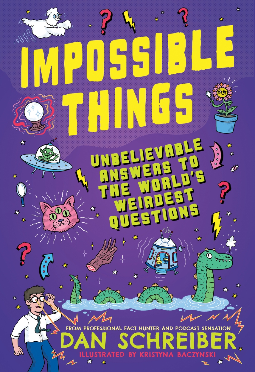 Impossible Things by Dan Schreiber | Hachette UK