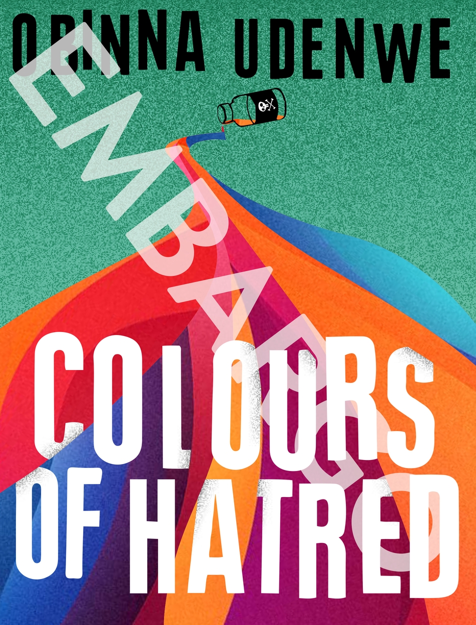 Colours of Hatred by Obinna Udenwe | Hachette UK