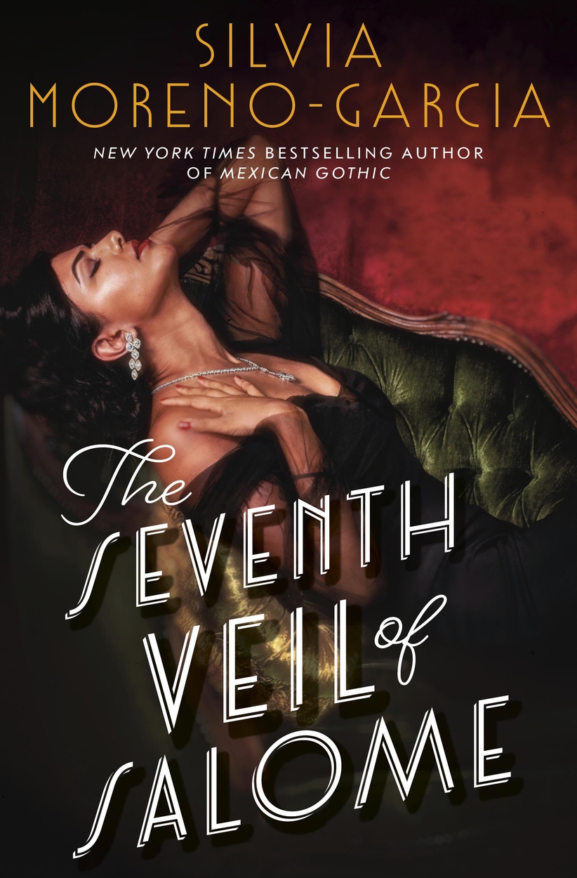 The Seventh Veil of Salome by Silvia Moreno-Garcia | Hachette UK