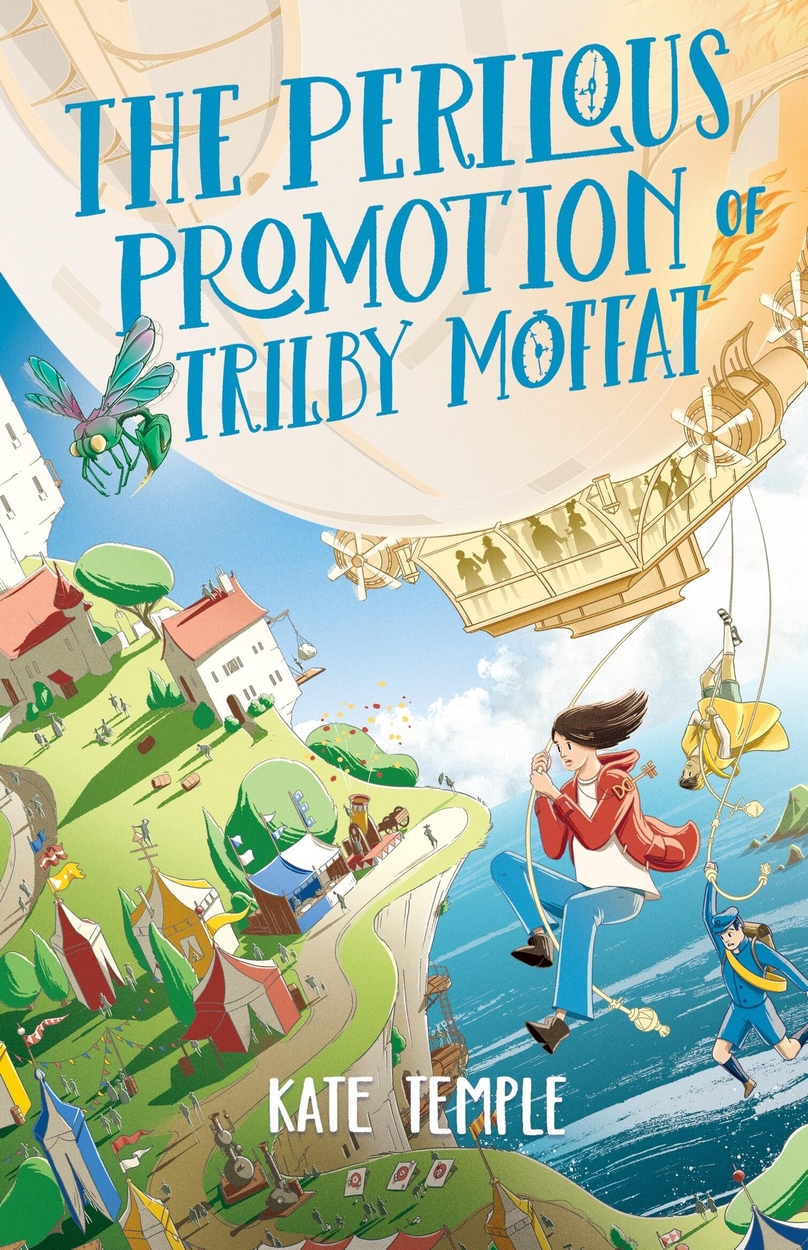 The Perilous Promotion of Trilby Moffat by Kate Temple | Hachette UK