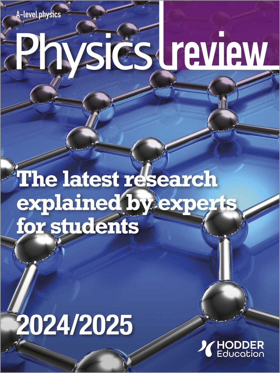 Physics Review Magazine Volume 34, 2024/25 by Hodder Education ...