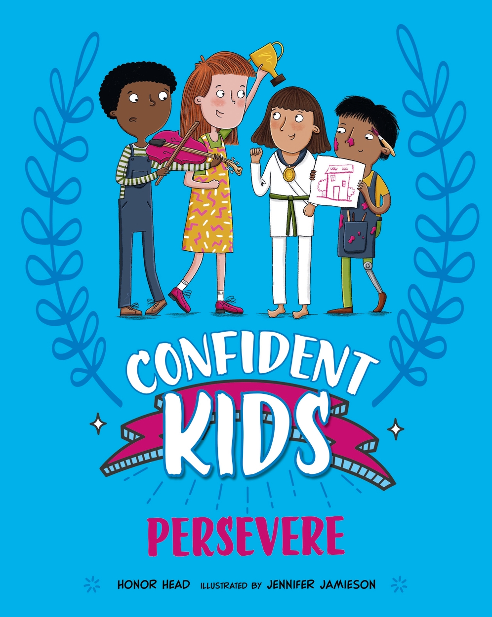 Confident Kids!: Persevere by Honor Head | Hachette UK