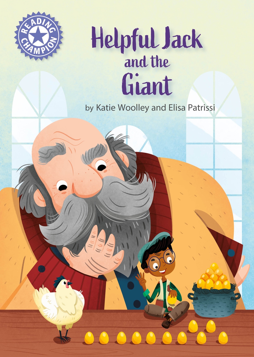 Reading Champion: Helpful Jack and the Giant by Katie Woolley | Hachette UK