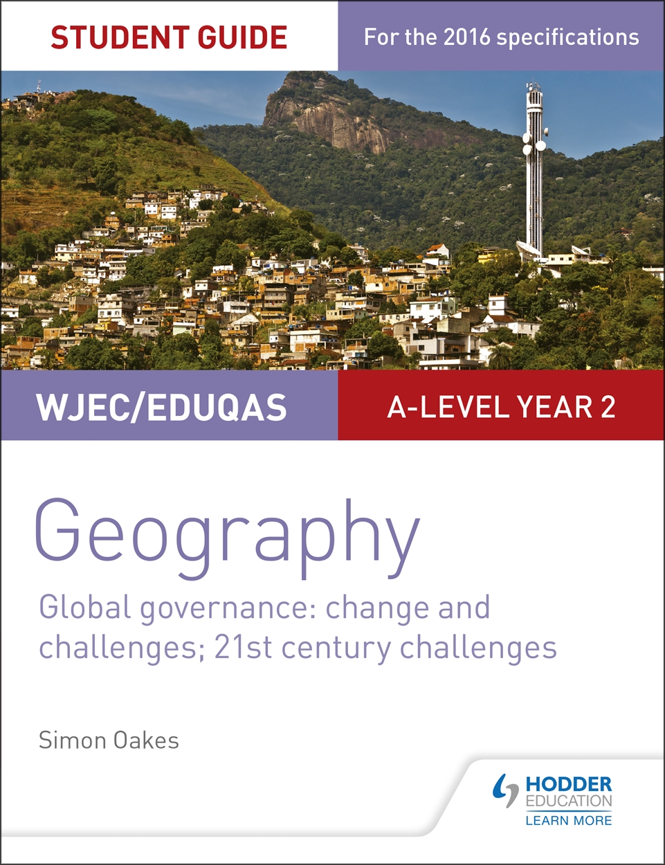 WJEC/Eduqas A-level Geography Student Guide 5: Global Governance: Change and challenges; 21st ...