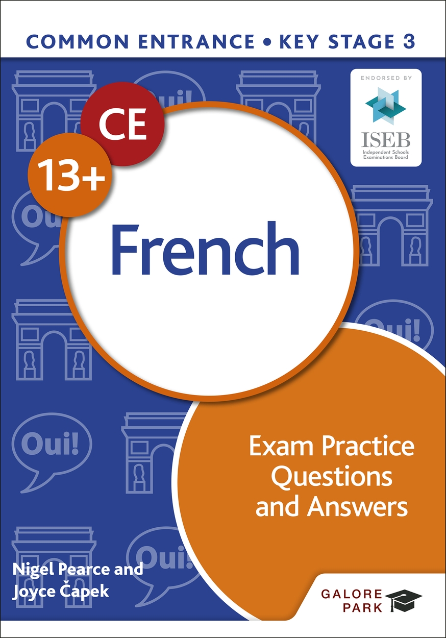 Common Entrance 13+ French Exam Practice Questions and Answers by Nigel ...