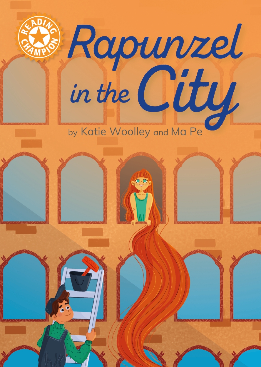 Reading Champion: Rapunzel in the City by Katie Woolley | Hachette UK