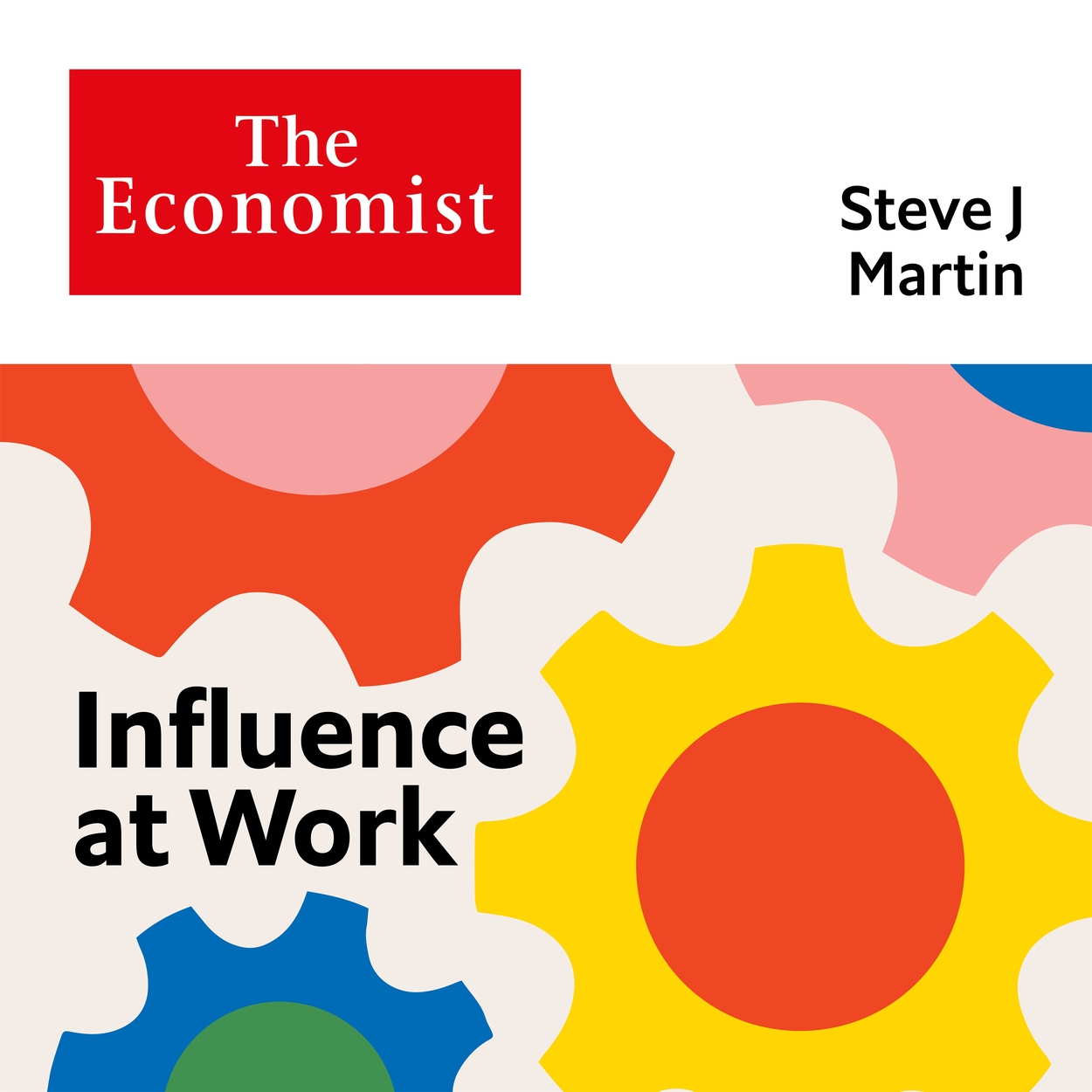 Influence at Work by Steve J. Martin | Hachette UK