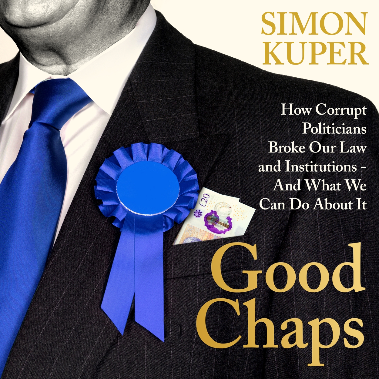 Good Chaps by Simon Kuper | Hachette UK