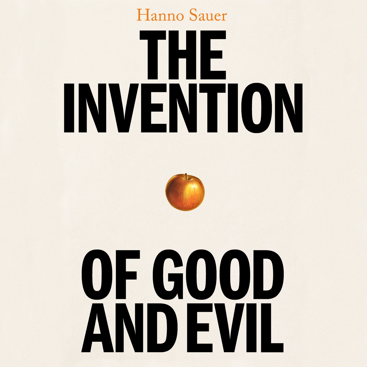 The Invention of Good and Evil by Callum Coates | Hachette UK