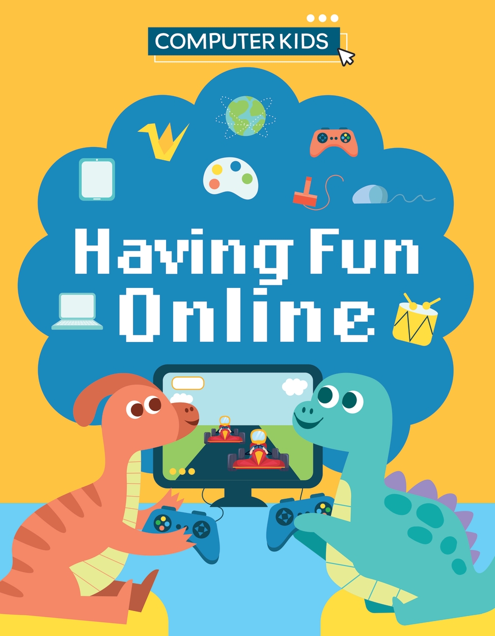 Computer Kids: Having Fun Online by Clive Gifford | Hachette UK