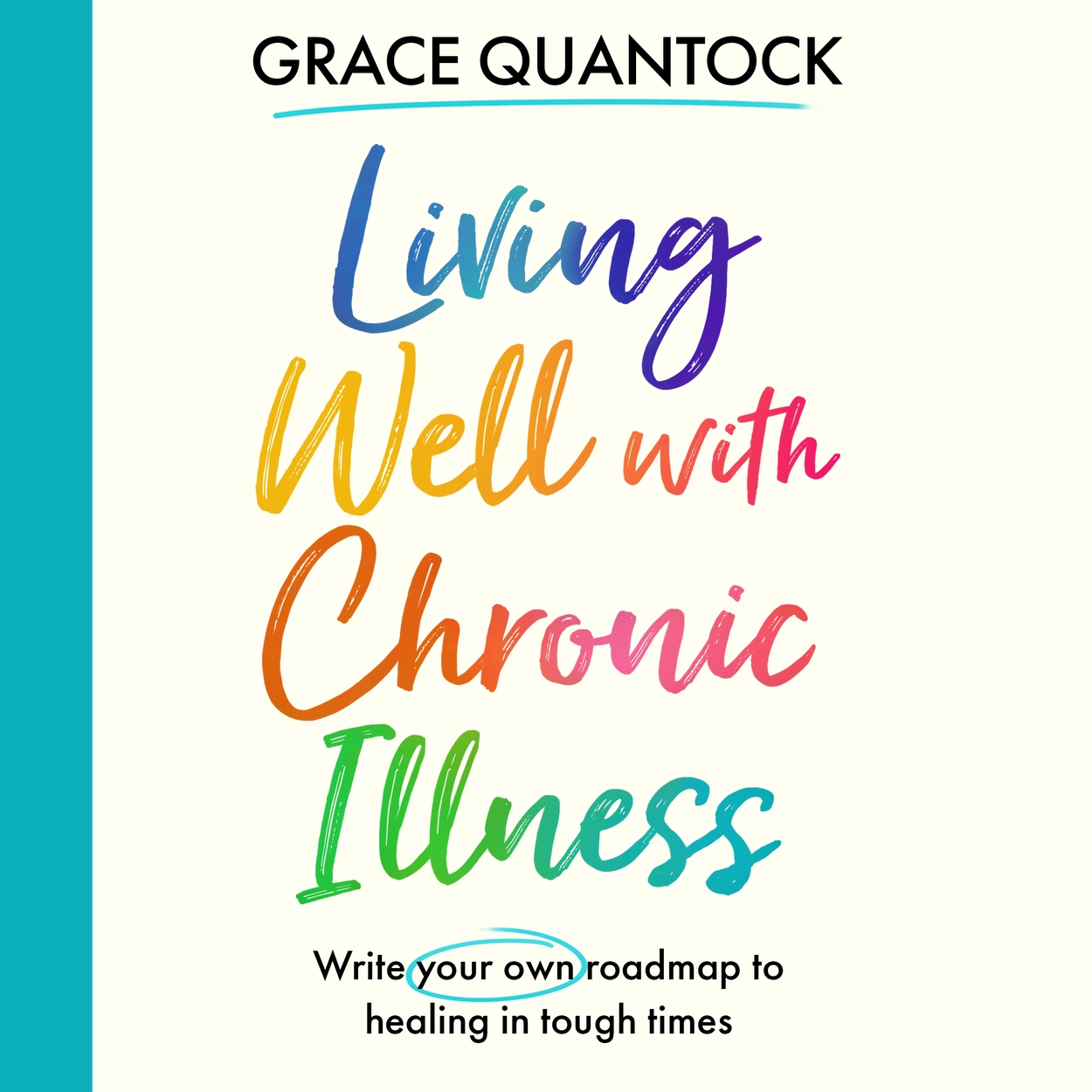 Living Well with Chronic Illness by Grace Quantock | Hachette UK