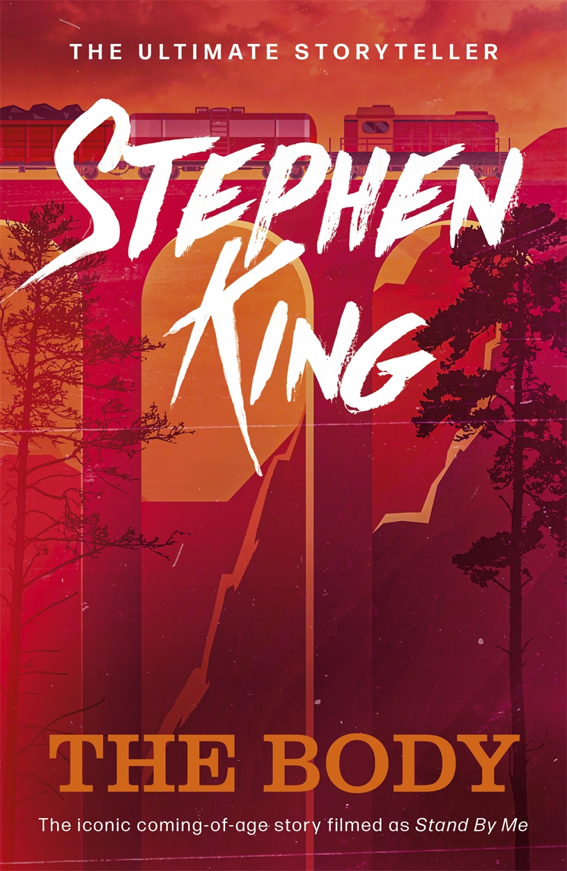 The Body by Stephen King | Hachette UK