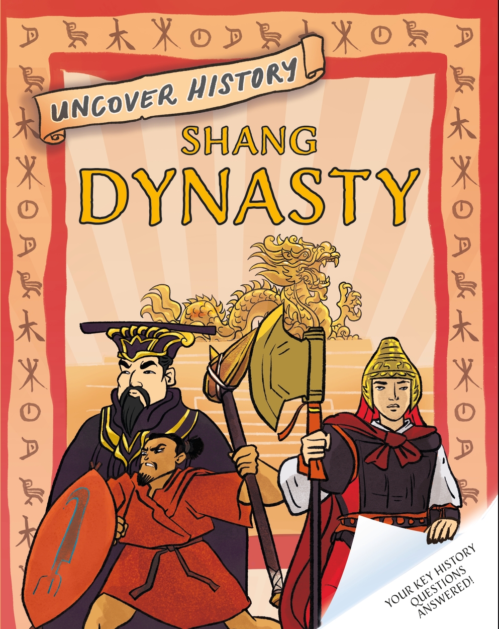 Uncover History: Shang Dynasty by Geoff Barker | Hachette UK