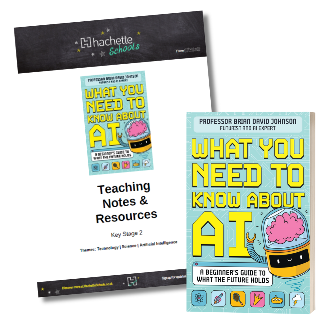 What You Need to Know About AI – Teaching Notes | Hachette UK