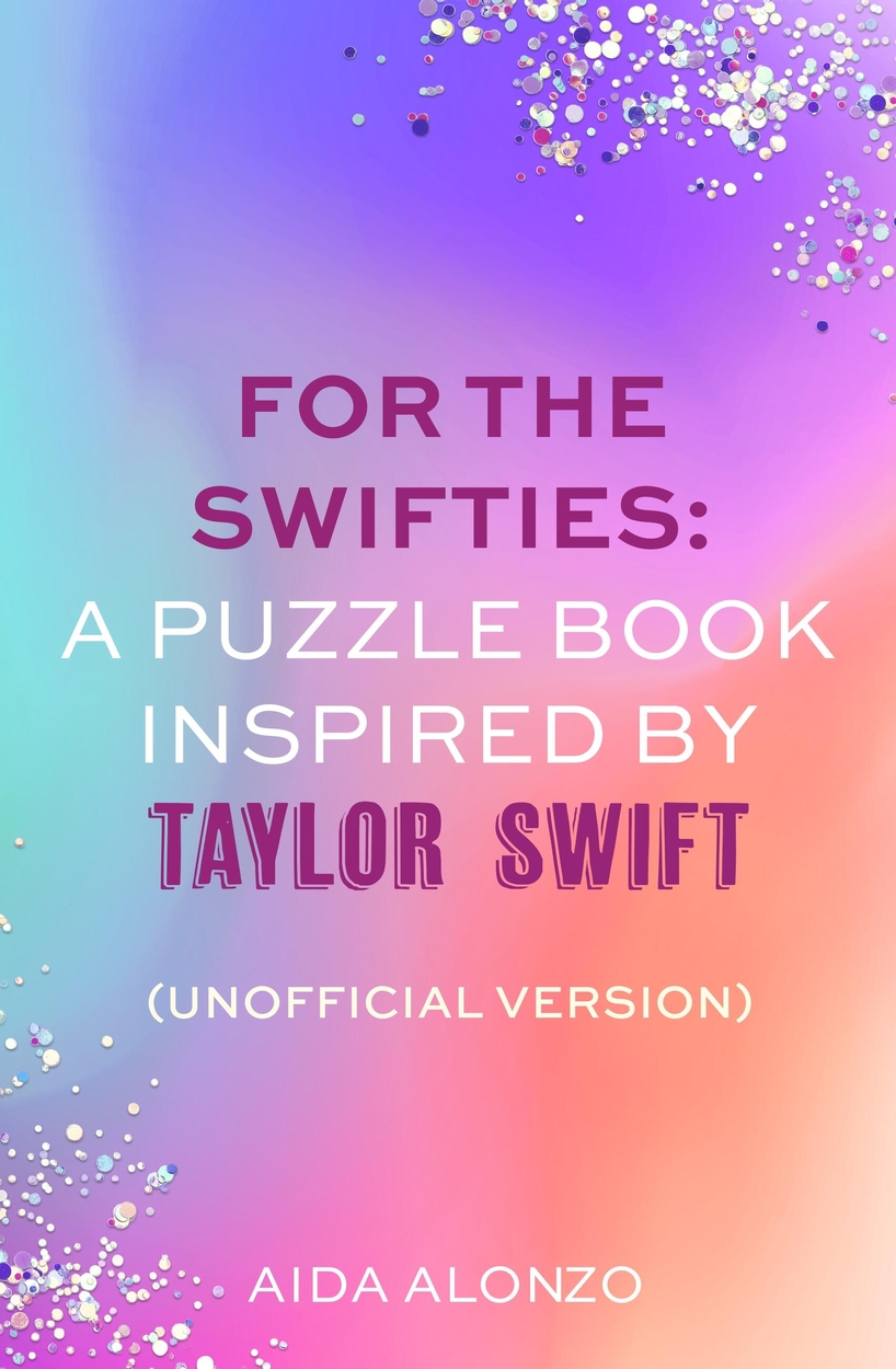 For The Swifties: A Puzzle Book Inspired by Taylor Swift (Unofficial ...