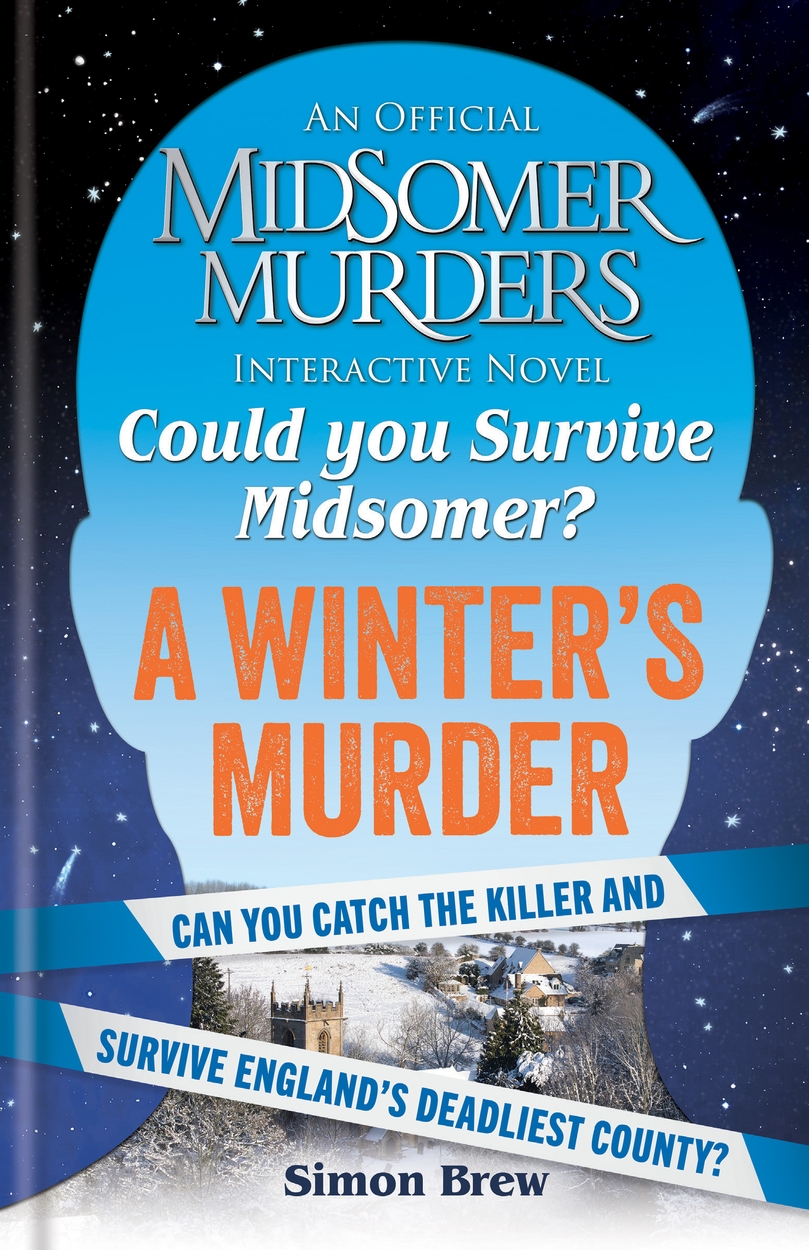 Could You Survive Midsomer? – A Winter's Murder by Simon Brew | Hachette UK