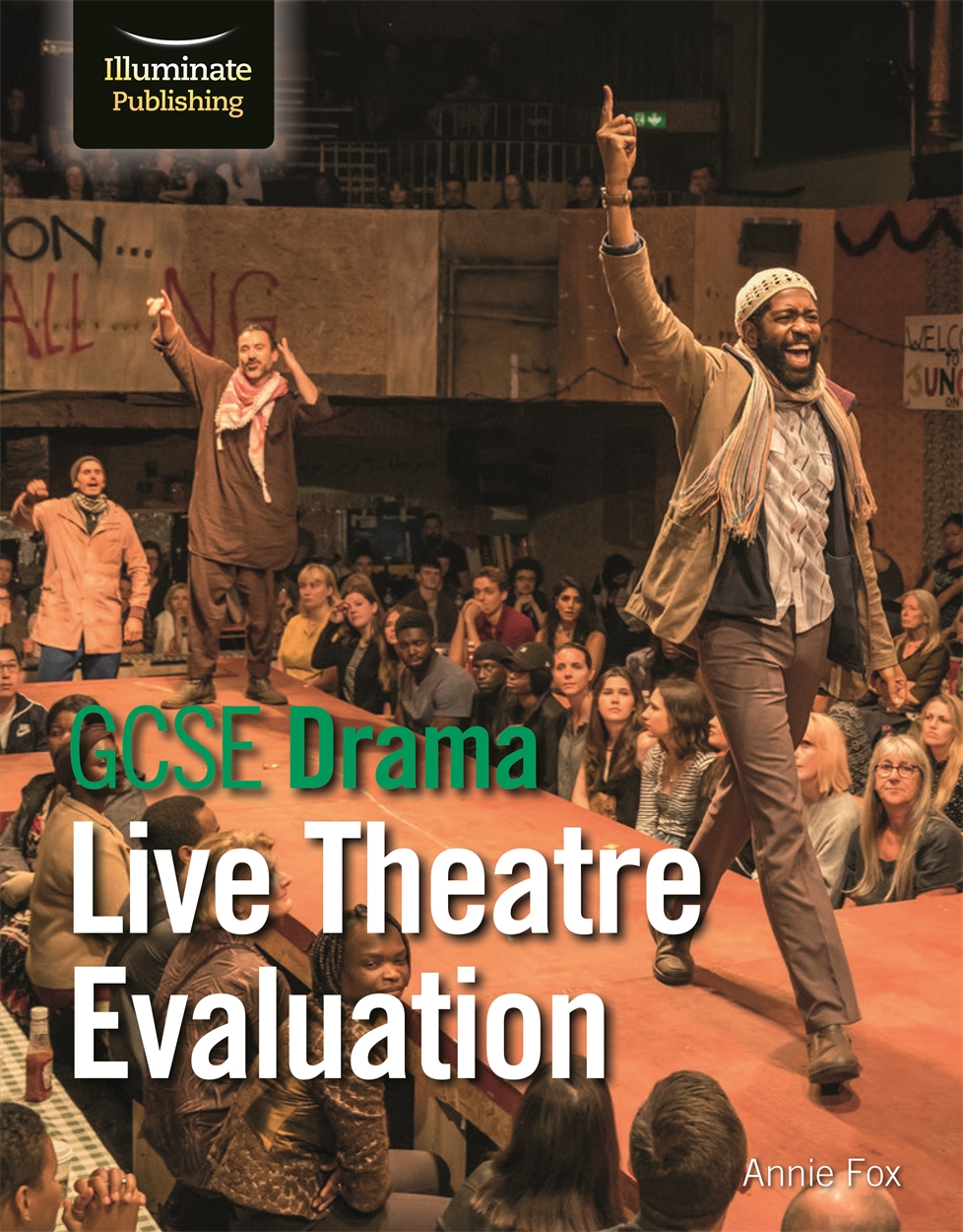 GCSE Drama: Live Theatre Evaluation by Annie Fox | Hachette UK
