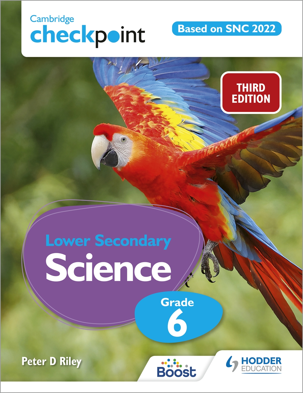 Cambridge Checkpoint Lower Secondary Science Student’s Book Grade 6 Based on SNC 2022 Boost ...