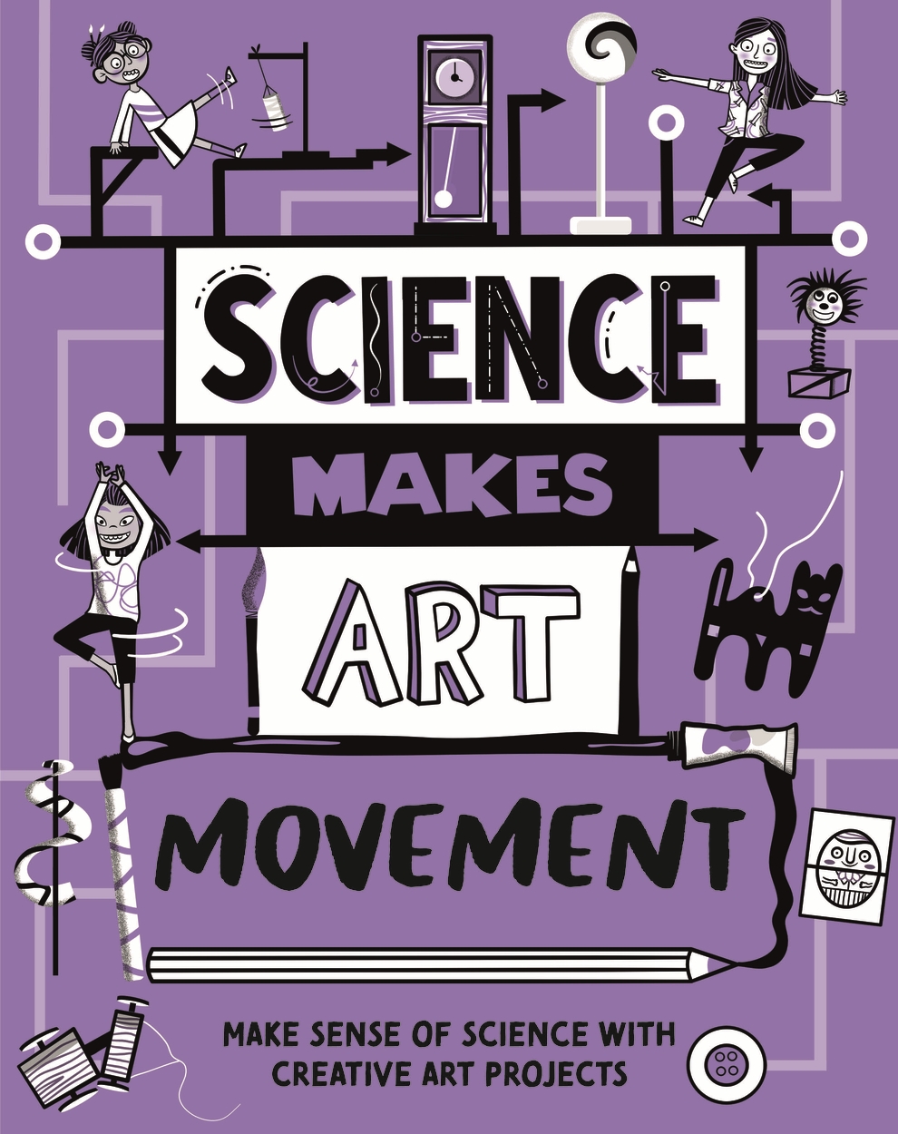 Science Makes Art: Movement by Hilary Devonshire | Hachette UK