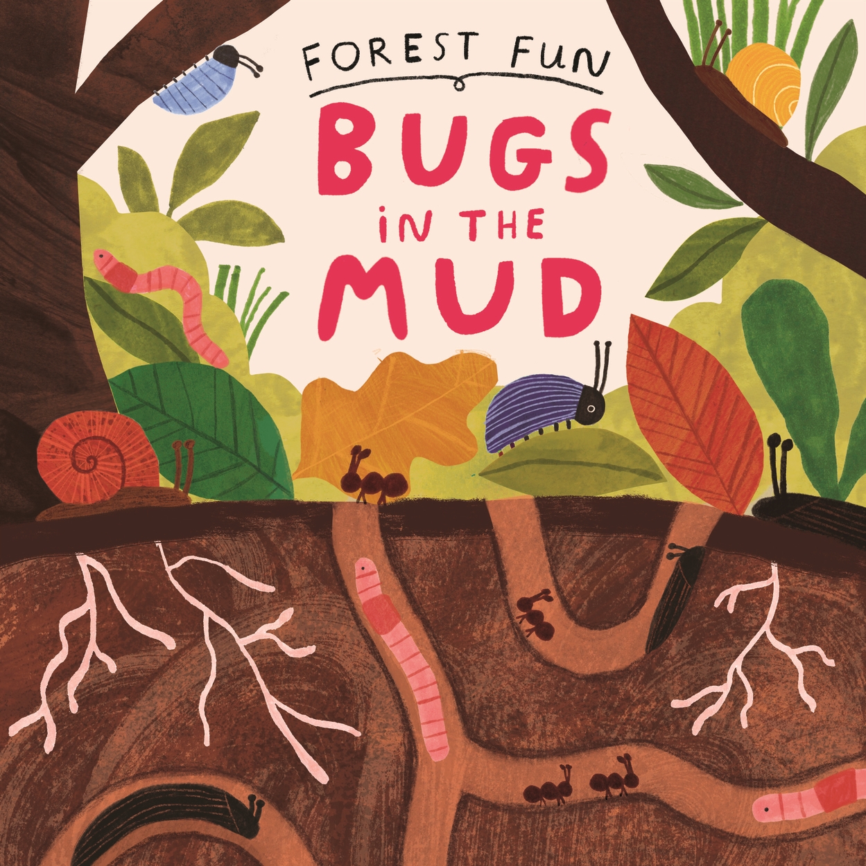Forest Fun: Bugs in the Mud by Susie Williams | Hachette UK