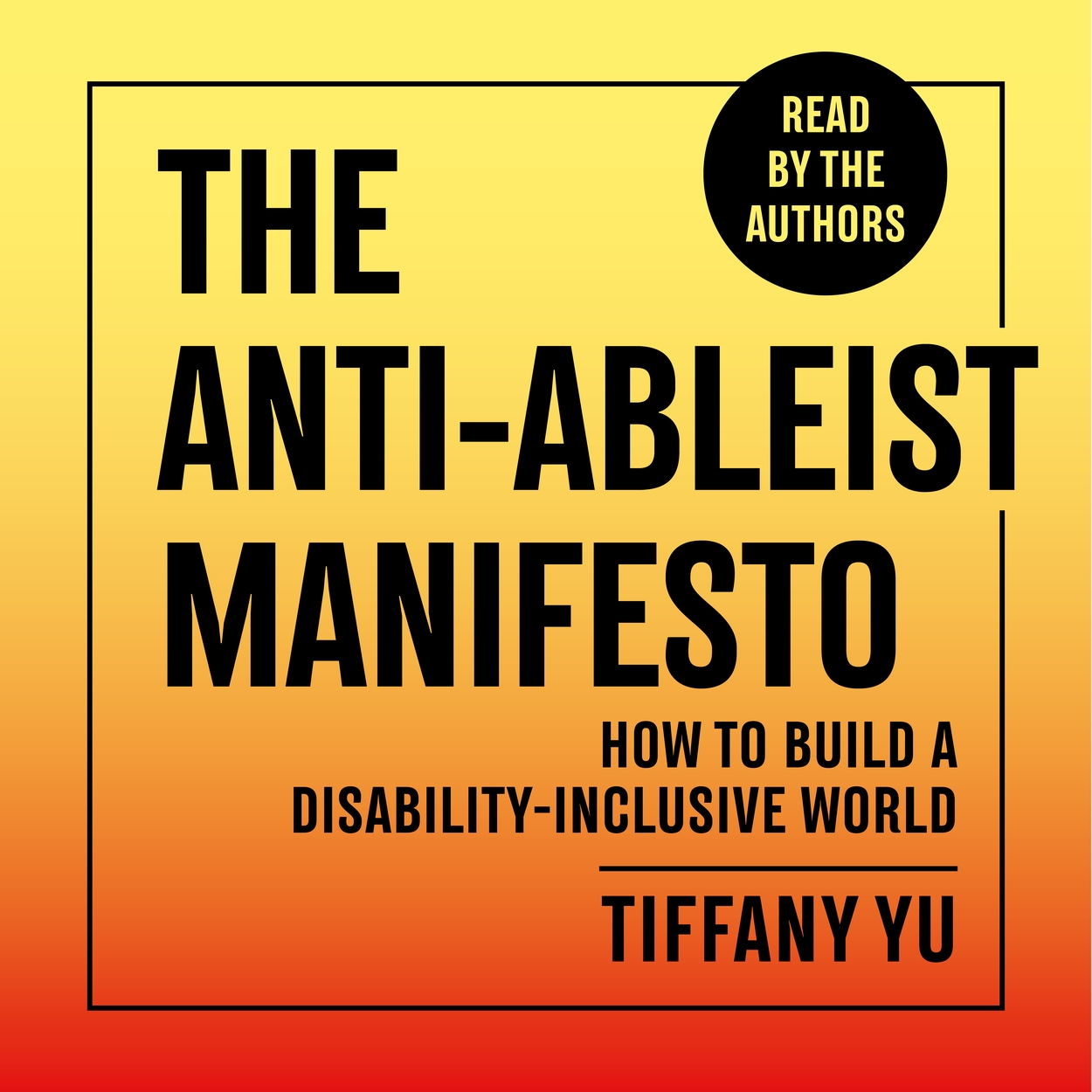 The Anti-Ableist Manifesto by Tiffany Yu | Hachette UK