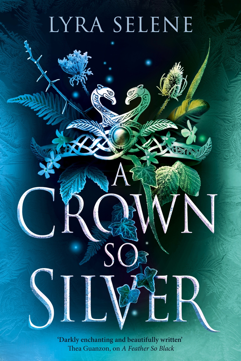 A Crown So Silver by Lyra Selene | Hachette UK