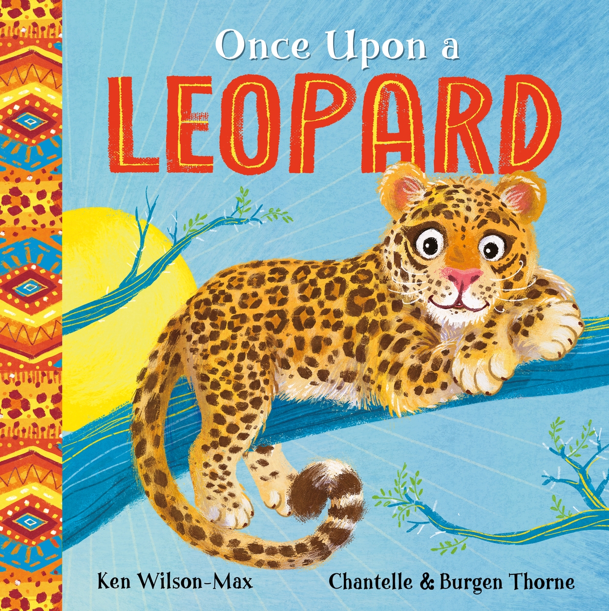 African Stories: Once Upon a Leopard by Ken Wilson-Max | Hachette UK